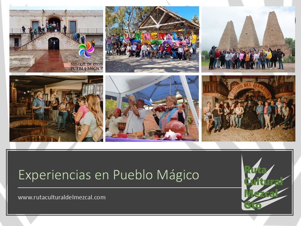 Experiencias en Pueblo Magico - Ruta Cultural del Mezcal GTO
